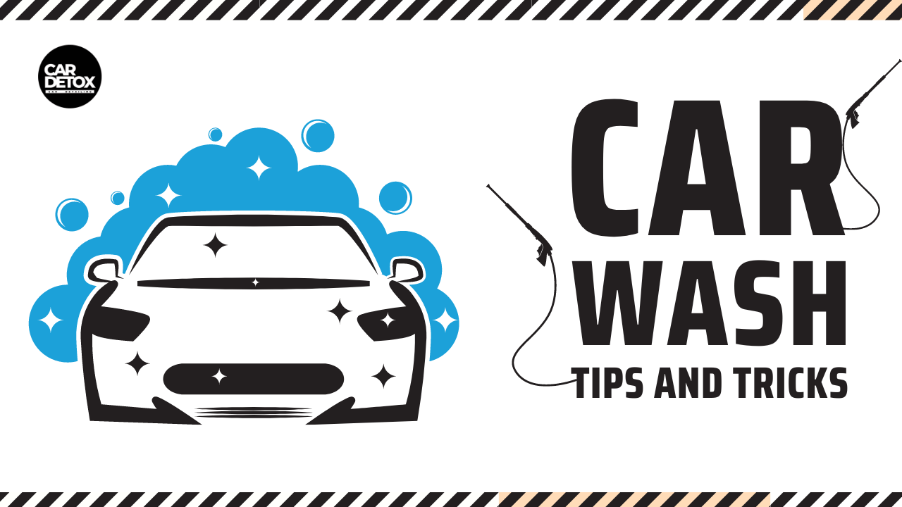 Pro Car Washing Tips and Tricks | Car Detox